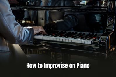 How to Improvise on Piano - Tips For Beginners